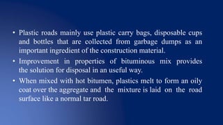 Plastic Waste Road and its Construction | PPTX
