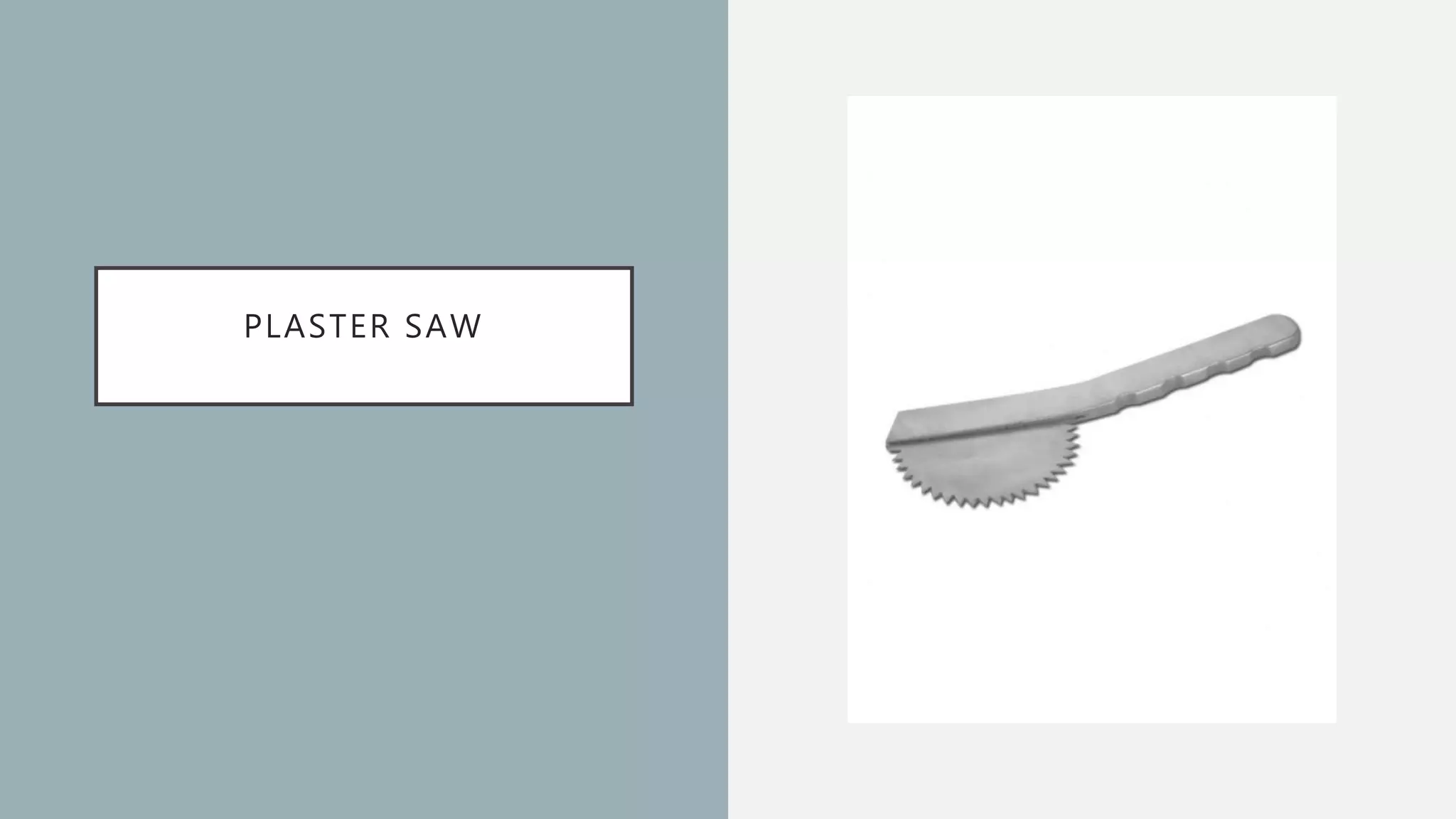 (Plaster cutting instruments) | PPTX