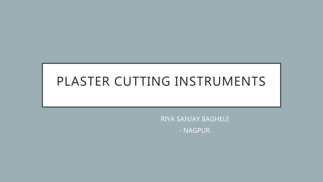 (Plaster cutting instruments) | PPT