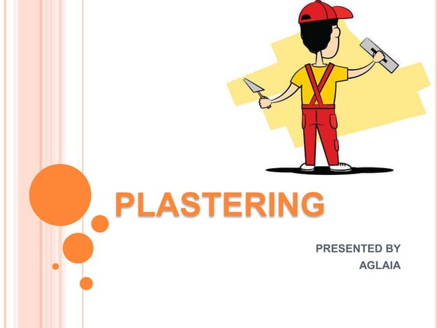 Plastering | PPTX