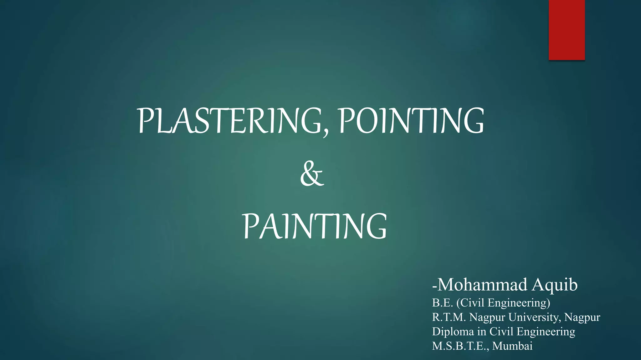 Plastering, Pointing & Painting | PPTX