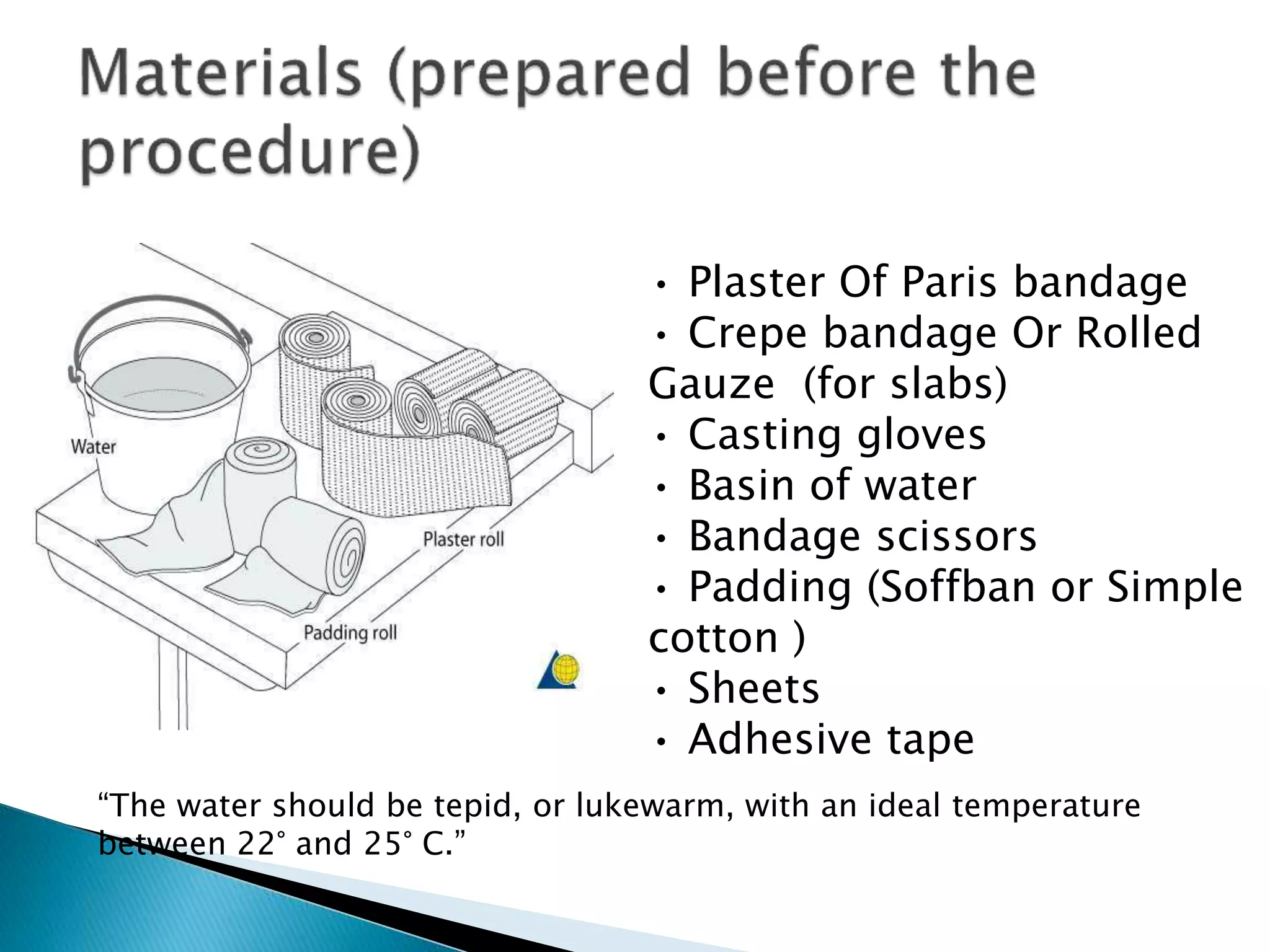 Plaster of paris ortho presentation | PPTX