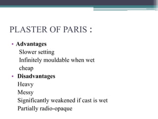 Plaster of paris ,synthetic casts and Functional cast bracing | PPTX
