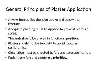 Plaster Orthopedic for medical undergraduate | PPTX
