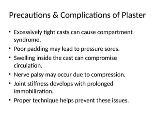 Plaster Orthopedic for medical undergraduate | PPTX