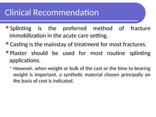 Plasters in Orthopaedics and its uses.ppt