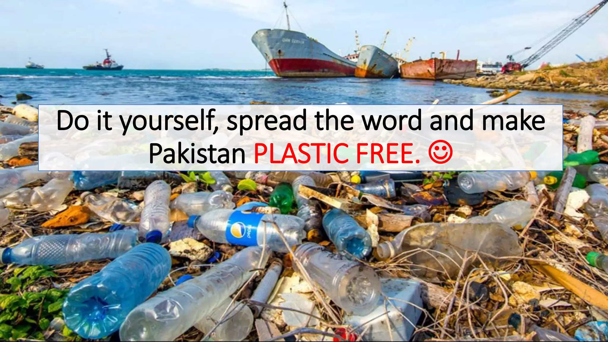 Plastic pollution in Pakistan and its solutions | PPTX