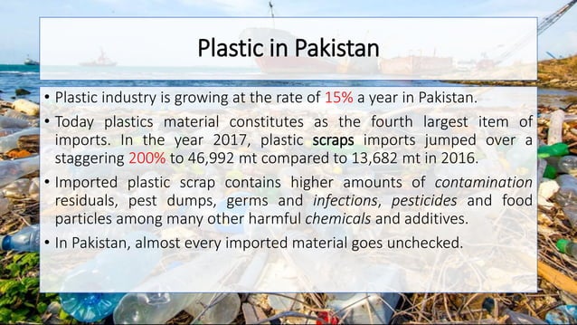 Plastic pollution in Pakistan and its solutions | PPTX | Indoor ...