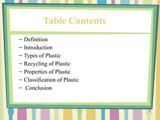 Plastics and its types, properties and uses | PPTX