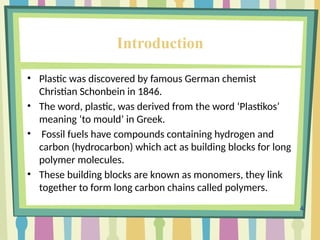 Plastics and its types, properties and uses | PPTX