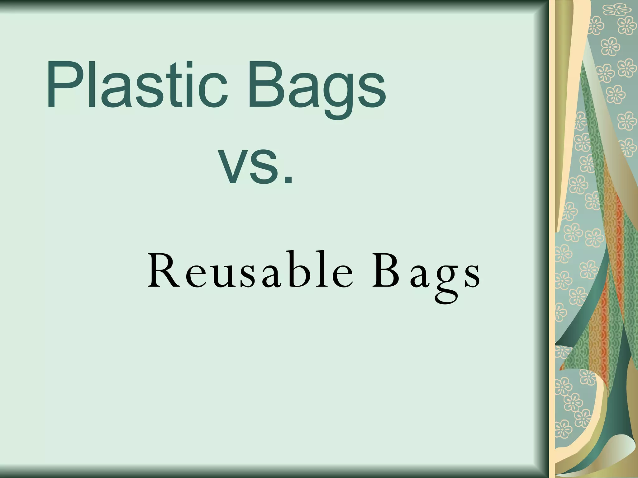 Plastic Bags | PPT
