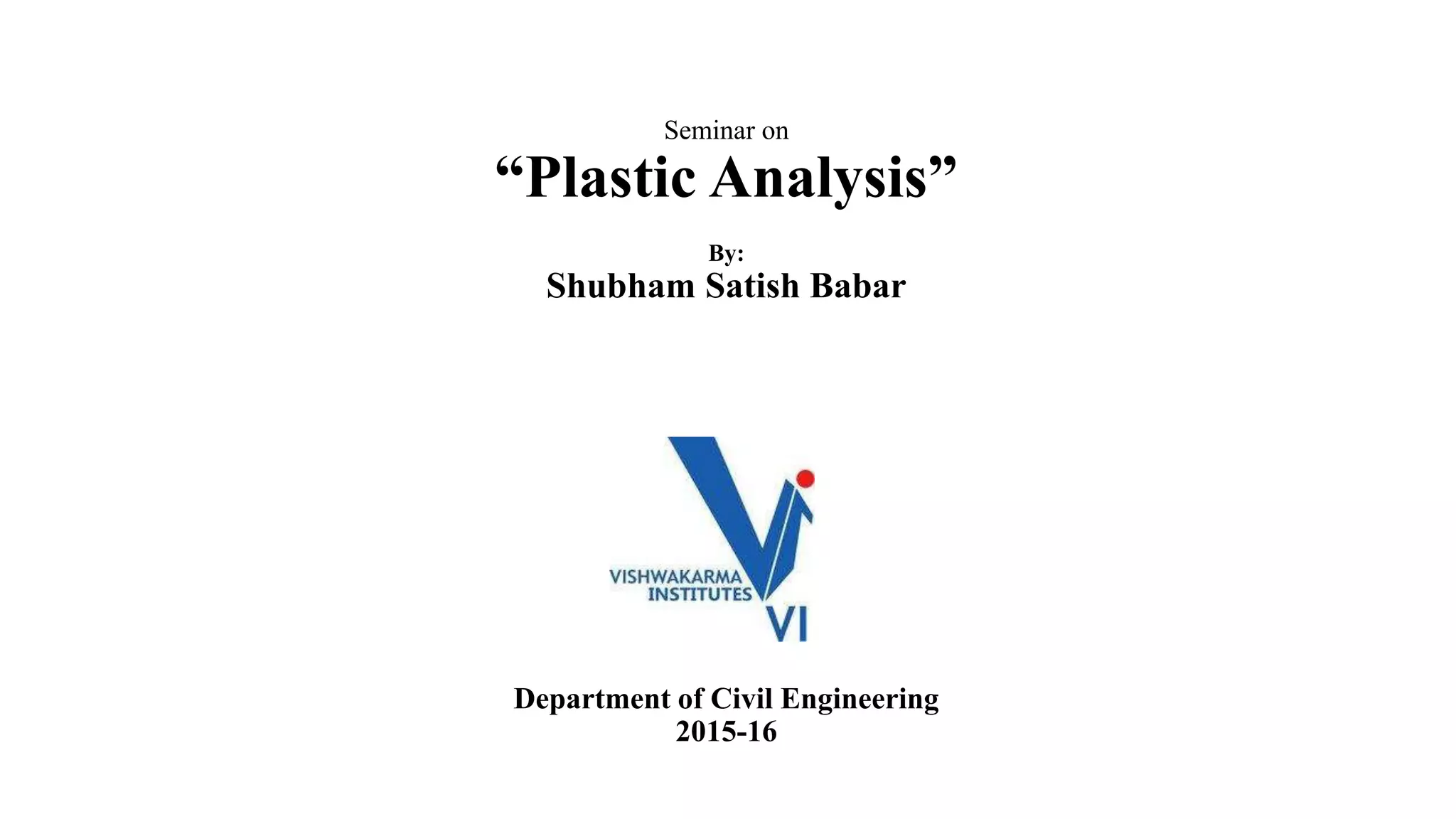 Plastic analysis | PPTX