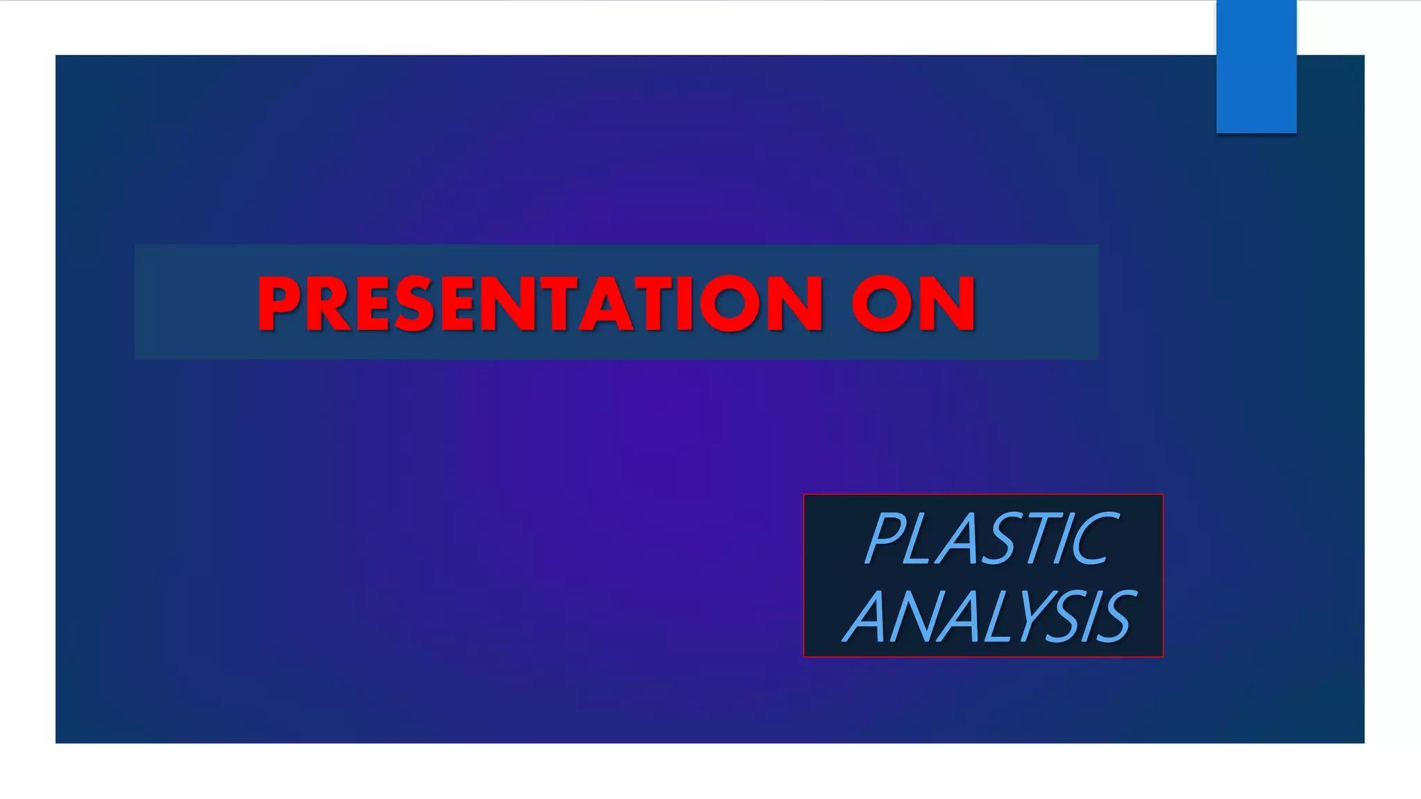 Plastic analysis | PPTX
