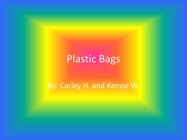 Plastic bags | PPT