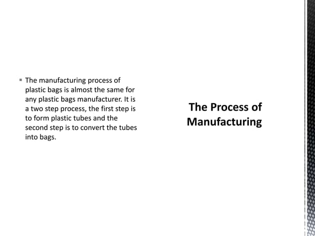 A Brief Outline about Plastic Bags Manufacturing Process | PPTX