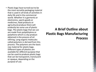 A Brief Outline about Plastic Bags Manufacturing Process | PPT