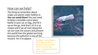 Plastic bottles (sofia nedkova e1 a) | PPTX | Environment | Science