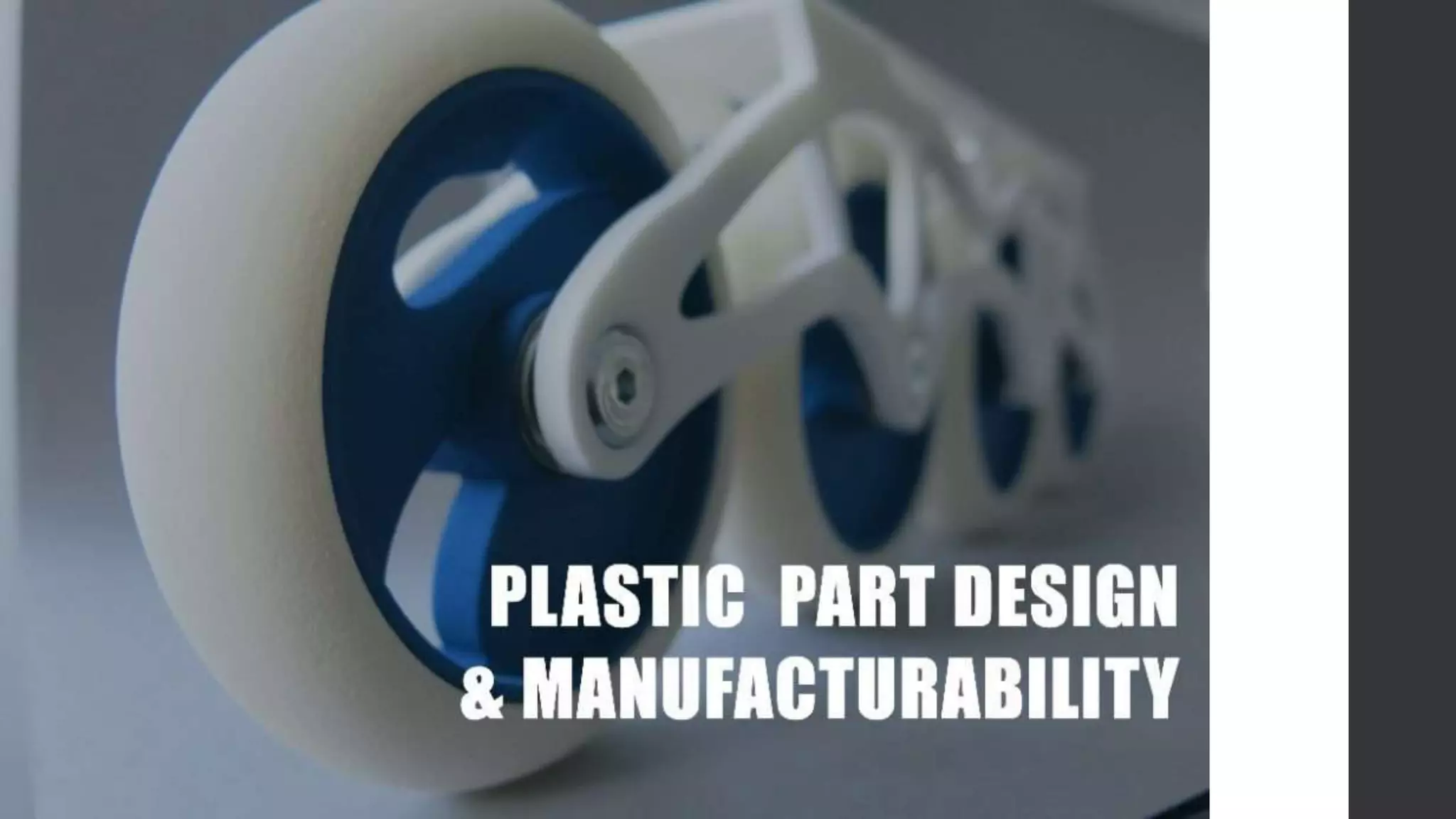 Plastic component design for manufacturability | PPTX