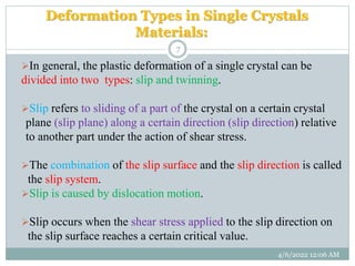 Plastic deformation of single and polycrystalline materials | PPTX