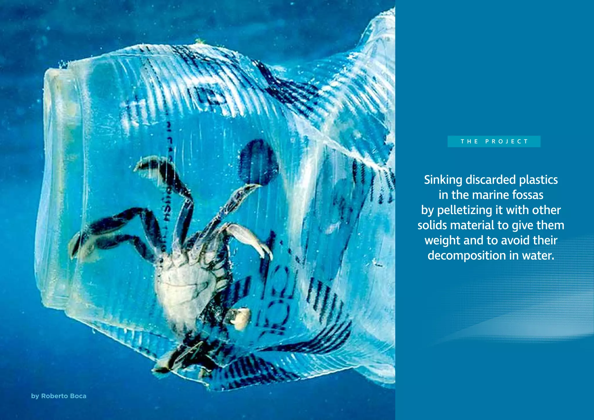Pelletizing and sunk ocean discarded plastic in the marine trenches ...