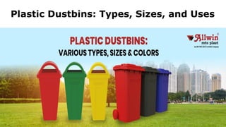Plastic Dustbins: Types, Sizes, and Uses | PDF