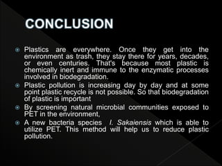 Plastic eating bacteria | PPTX