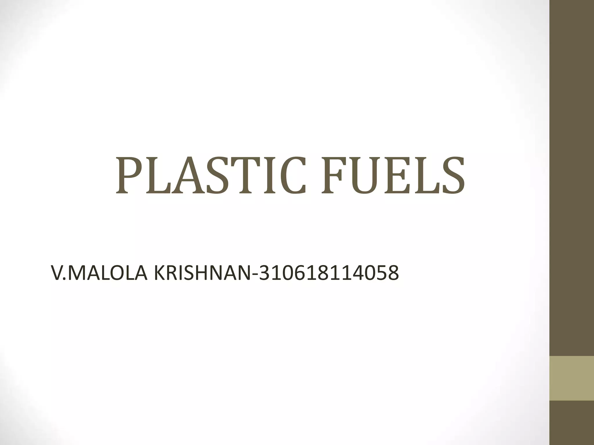 PLASTIC FUELS.ppt