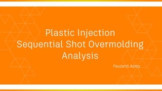 Plastic Injection Overmolding Sequence Shot | PPSX