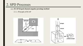 Severe Plastic Deformation | PPTX