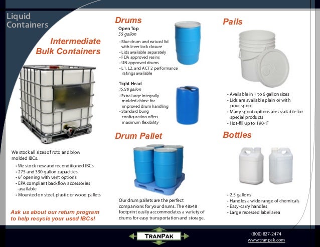 Plastic Liquid Containers (IBCs, Pails, Drums, Bottles) Plastic Liquid Containers (IBCs, Pails, Drums, Bottles)