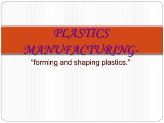 Plastics Assembly Methods
