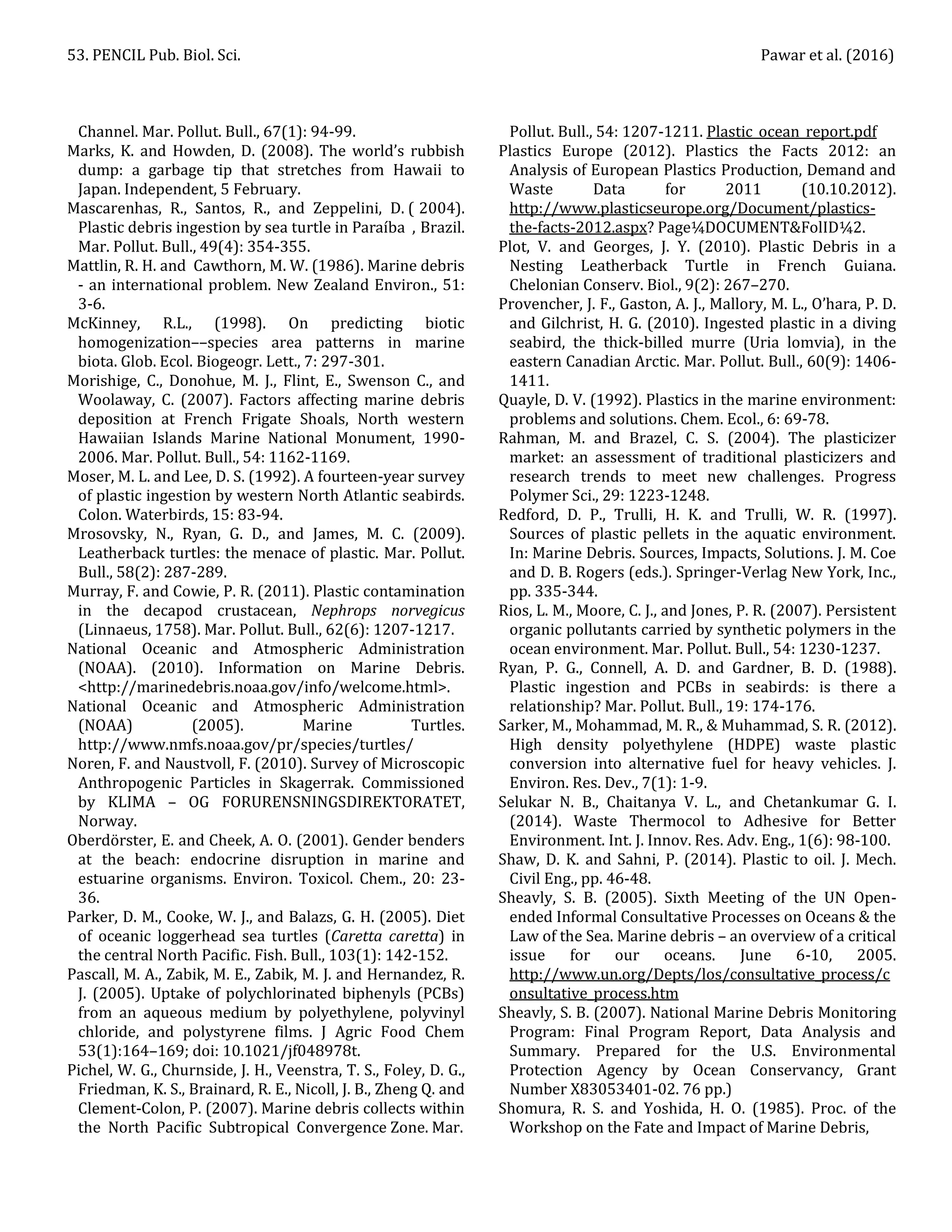 Plastic marine debris sources, distribution and impacts on coastal and ...