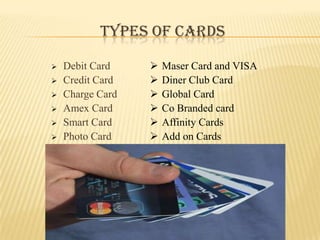 Types Of Plastic Money