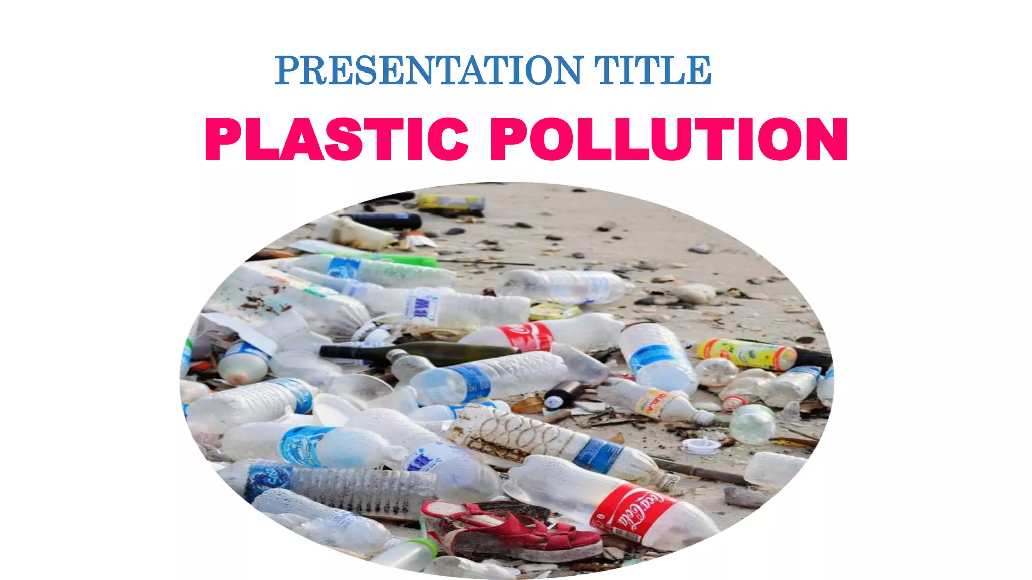 Plastic pollution and alternative of plastics bottles. | PDF