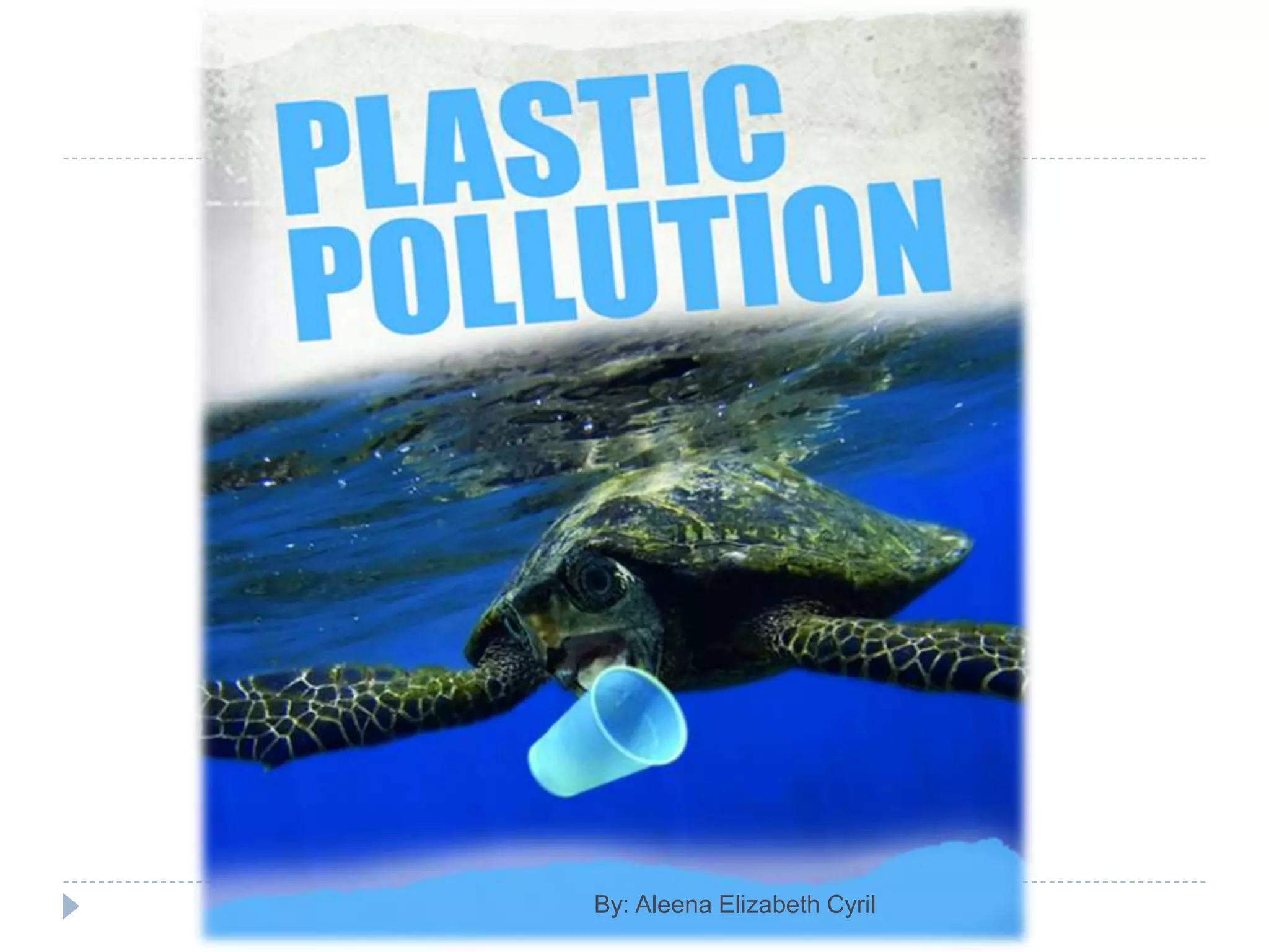 Plastic pollution | PPT