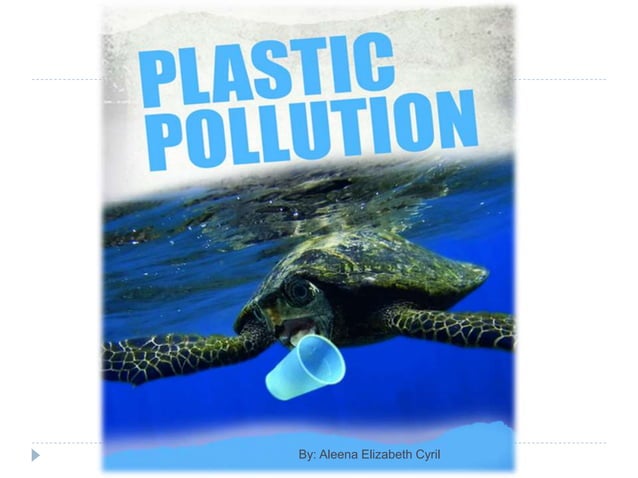 Plastic pollution | PPT