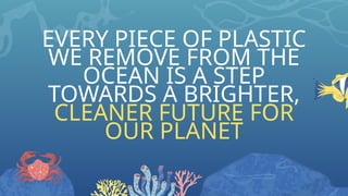 Awareness and the dangers of plastic pollution | PPTX