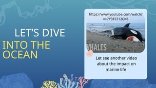 Awareness and the dangers of plastic pollution | PPTX