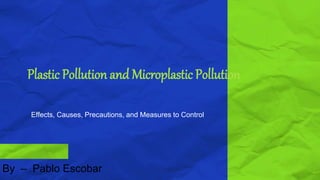 Plastic Pollution and Microplastic Pollution 123.pptx