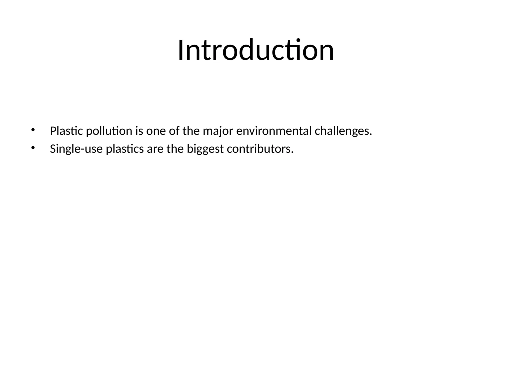 Plastic_Pollution_PPT.pptx Plastic_Pollution_PPT.pptxPlastic_Pollution ...
