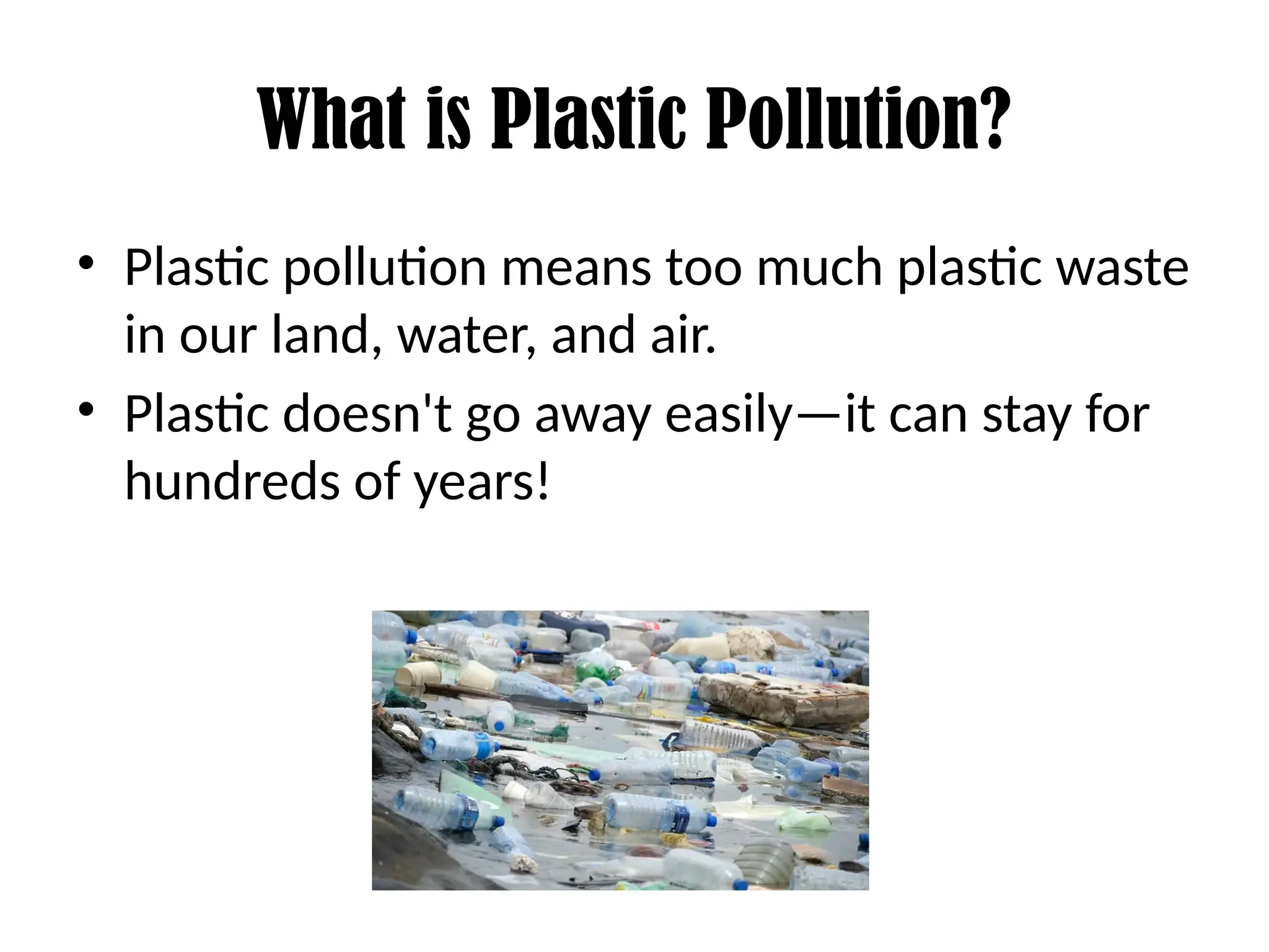 Plastic Pollution Presentation.pptx vjkjk | PPTX