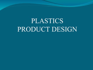 Product_design_plastic for mold makers and engineer | PPT