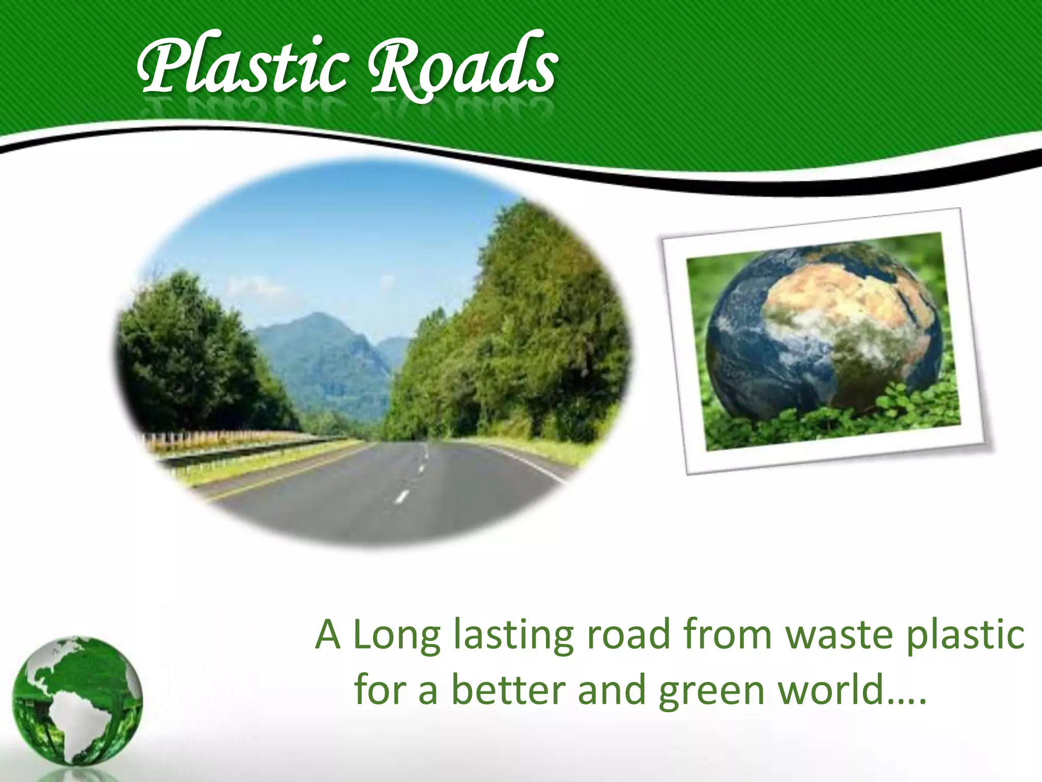 Plastic roads | PPTX