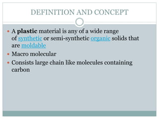 Plastics ( manufacture, types,application,examples) | PPTX