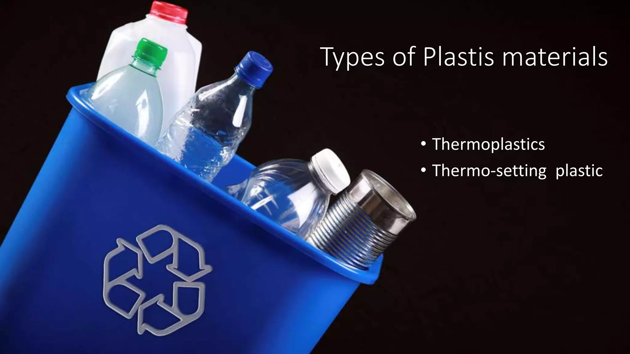 Plastics and its types | PPTX
