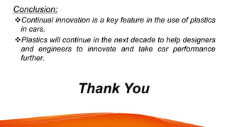 PLASTICS IN AUTOMOBILES TODAY.pdf | Chemistry | Science