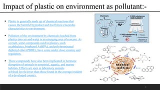 PLASTIC’S METALIC IMPURITIES AND ENVIORMENTAL IMPACT. | PPT