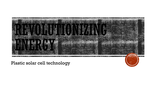 plastic solar cell applicationsupload.pptx