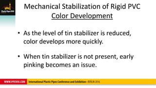 Mechanical Stabilization of Rigid PVC Compositions | PPTX