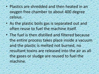 Plastic to fuel | PPTX